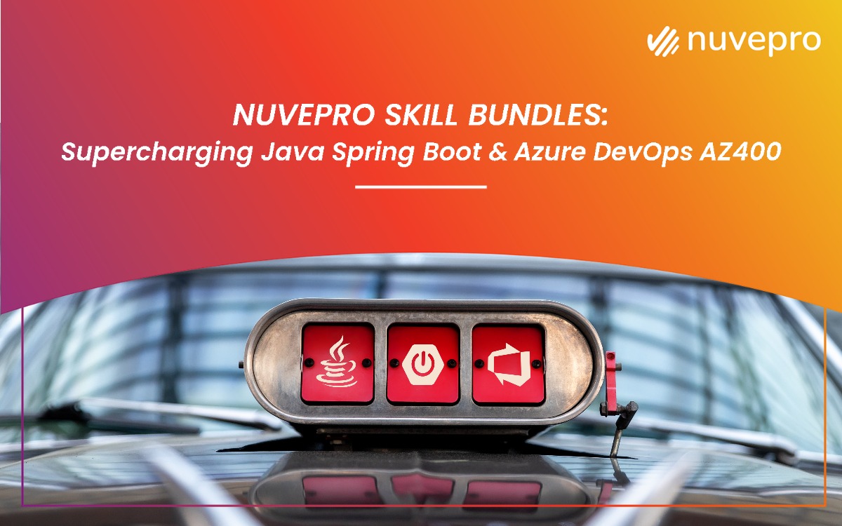 Nuvepro Skill Bundles: Supercharging Java Spring Boot and Azure DevOps AZ400