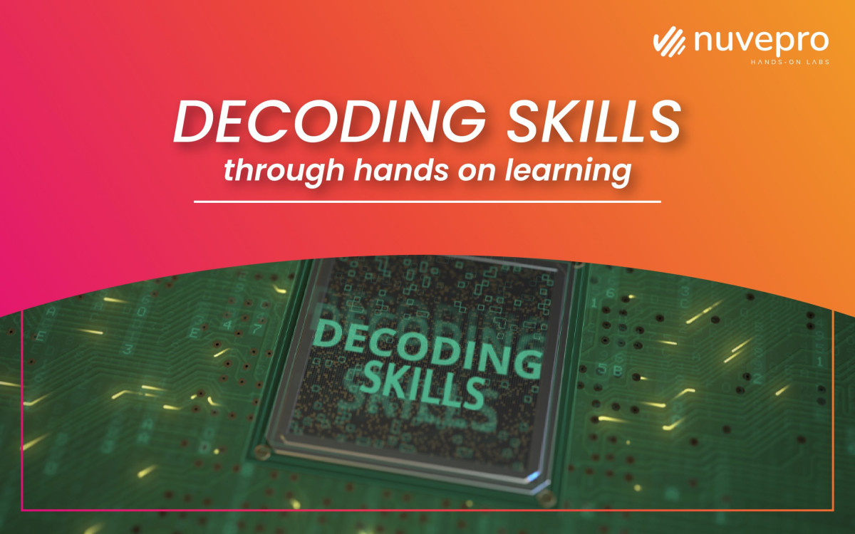 Decoding Skills Through Hands On Learning Nuvepro Technologies Pvt Ltd